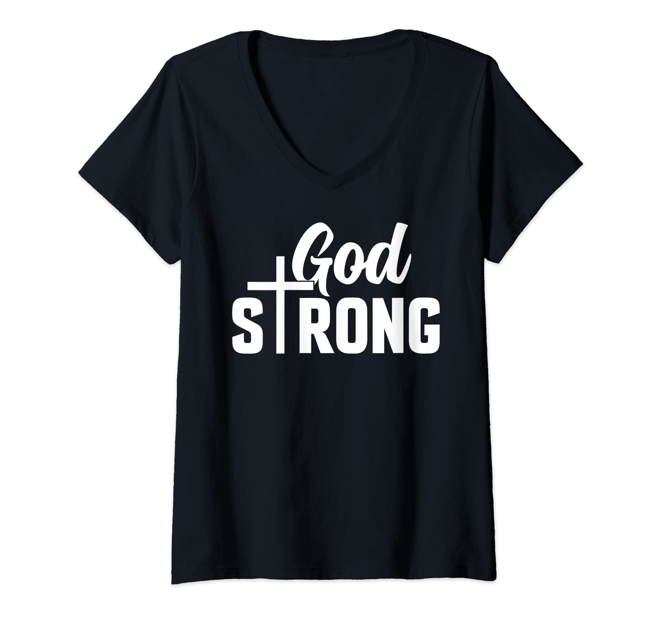 Womens God Strong, Faith Over Fear, Religious Christian, Jesus V-Neck T-Shirt