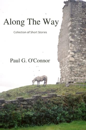 ALONG THE WAY: collection of short stories