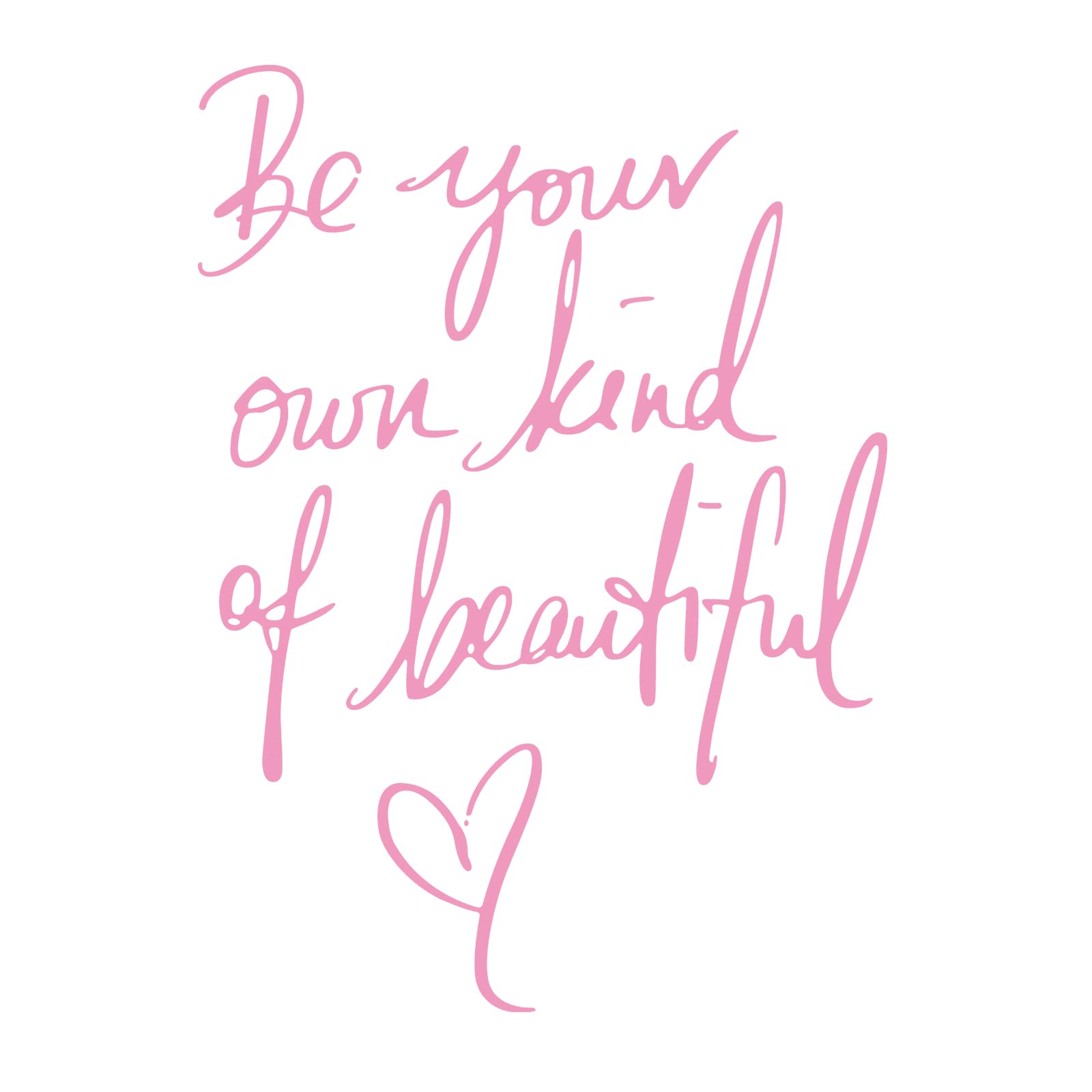 Be Your Own Kind of Beautiful Vinyl Wall Decals Sayings Pink Art Lettering Wall Stickers Decor Wallpaper for Girls Women Bedroom Living Room Background Home Decoration