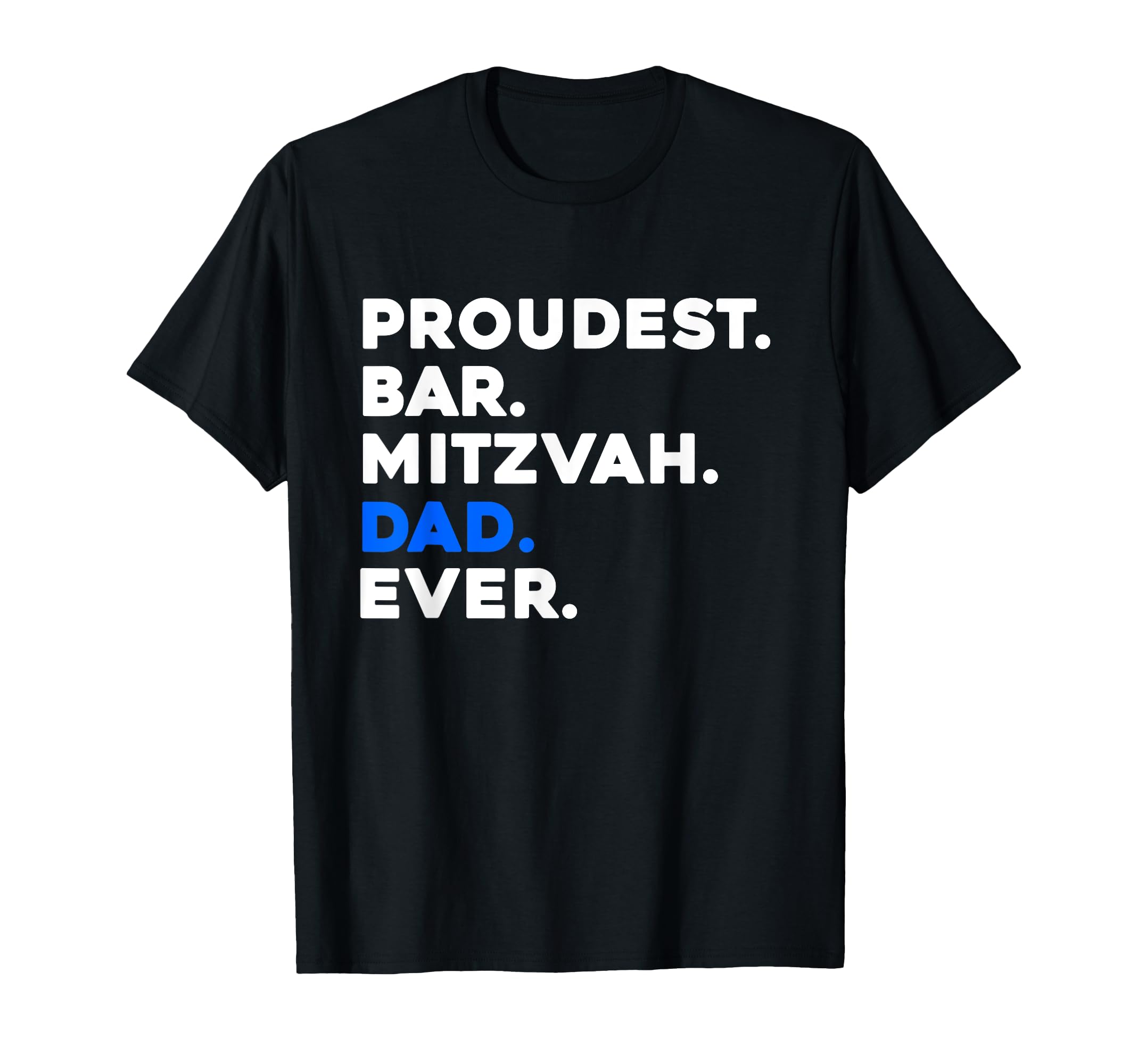 PROUDEST BAR MITZVAH DAD EVER Jewish BOY Celebration T-Shirt