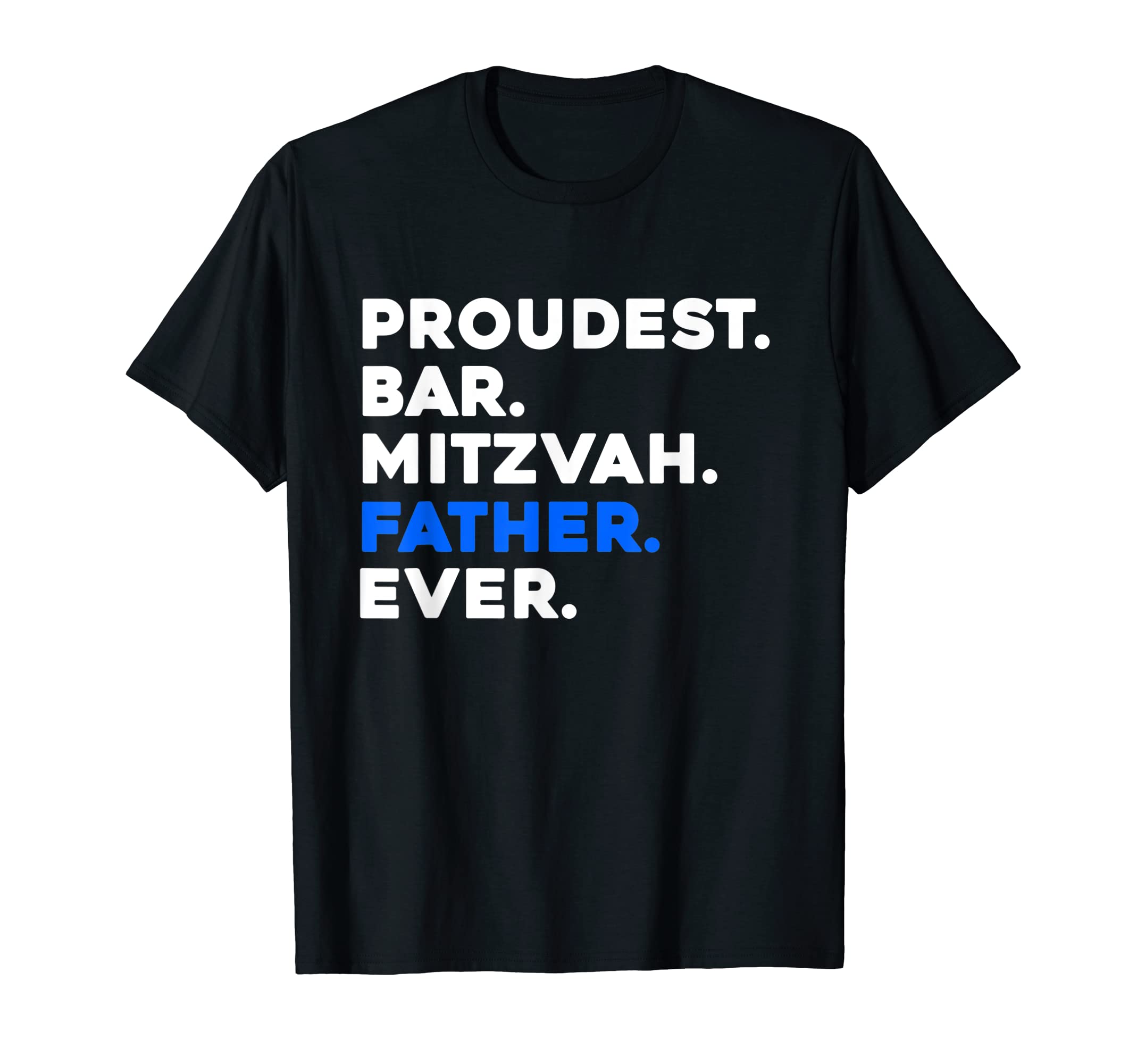 Mens PROUDEST BAR MITZVAH FATHER EVER Jewish BOY Celebration T-Shirt