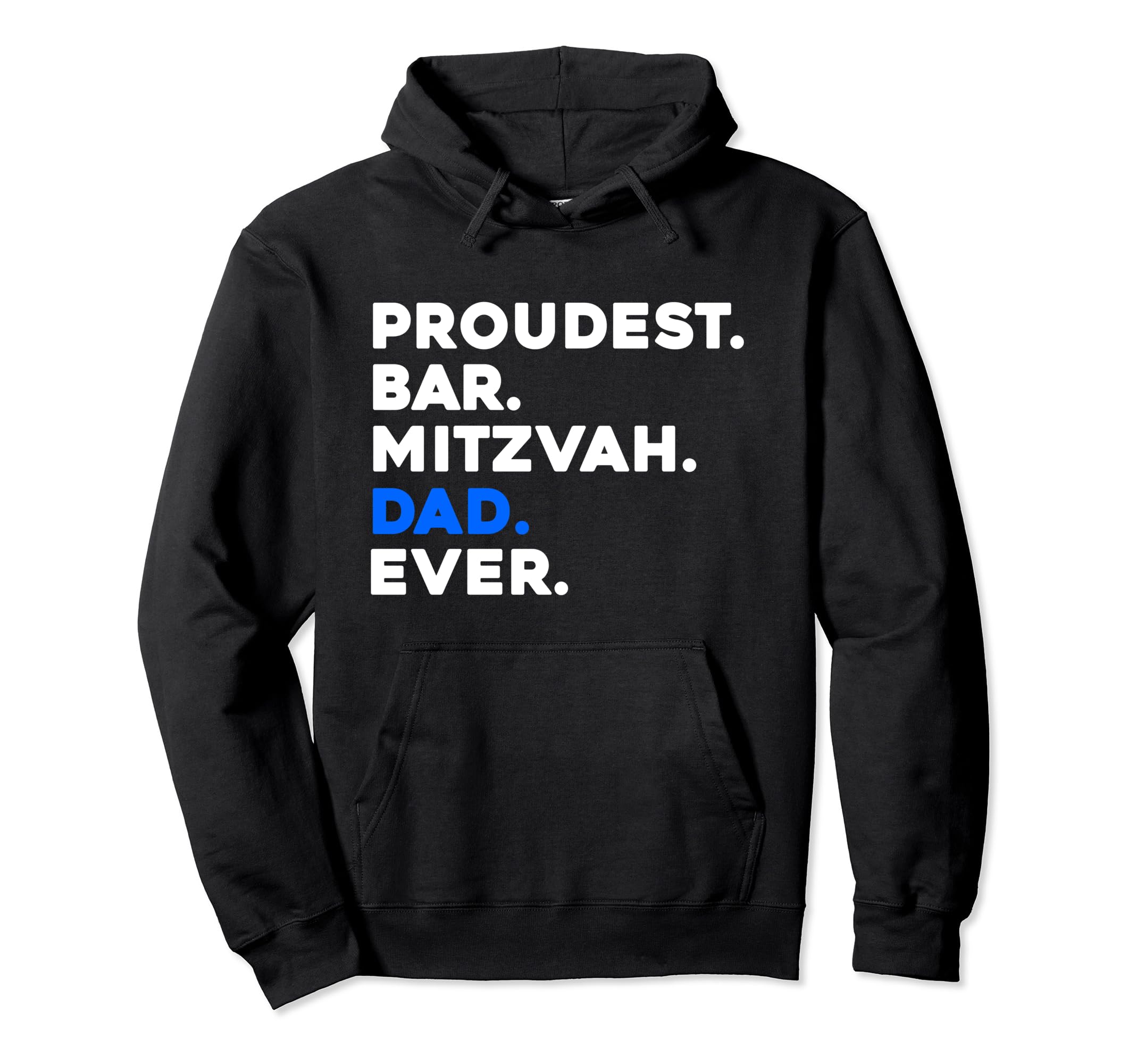 PROUDEST BAR MITZVAH DAD EVER Jewish BOY Celebration Pullover Hoodie