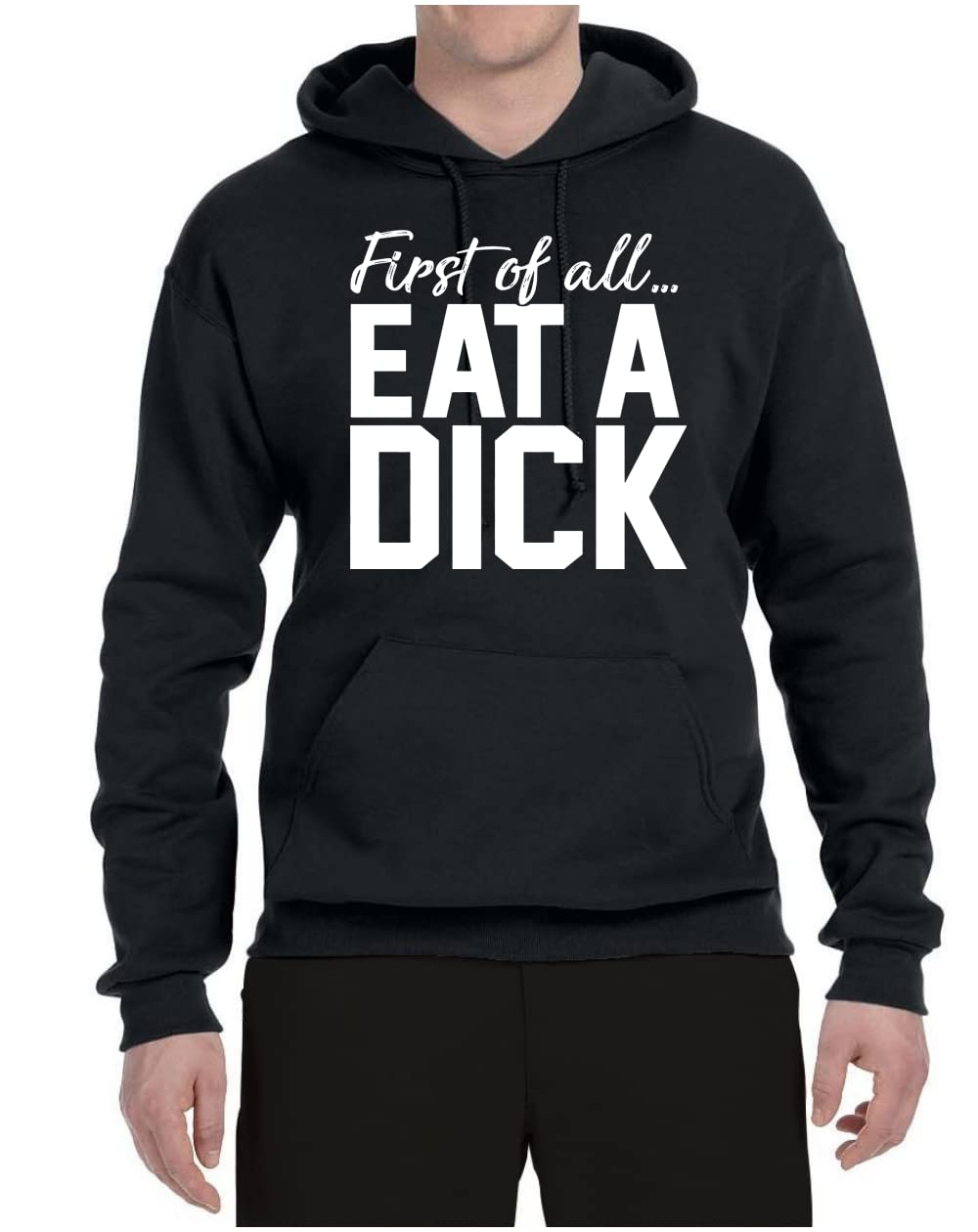 Wild Bobby First Of All … Eat A Dick Humor Unisex Graphic Hoodie Sweatshirt, Black, X-Large