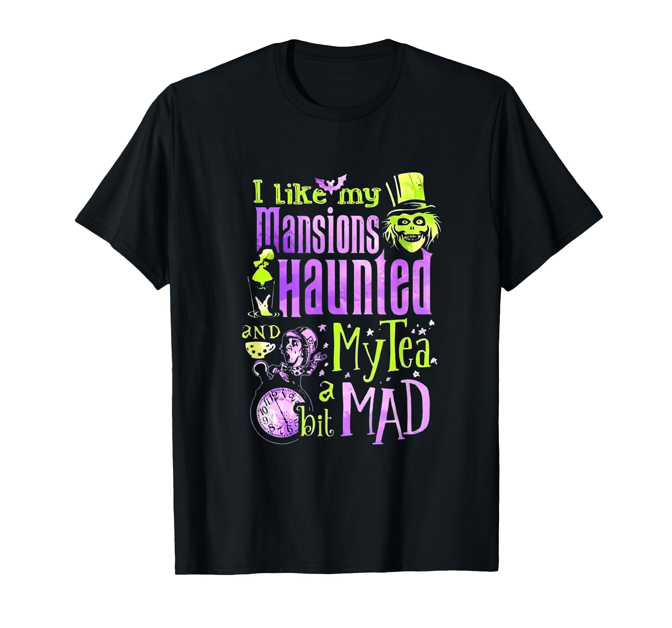 I Like My Mansions Haunted My Tea A Bit Mad T-Shirt