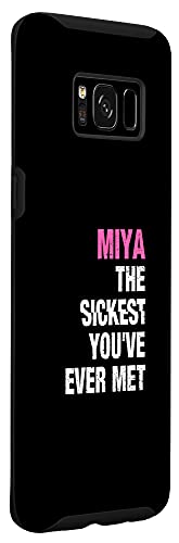 Galaxy S8 Miya The Sickest You've Ever Met Personalized Name Case