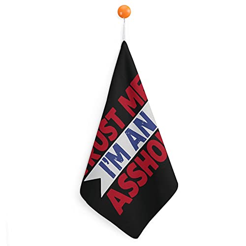 Trust Me, I'm an Asshole Reusable Hanging Hand Towel Handkerchief for Kitchen Bathroom Home