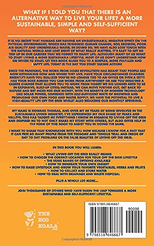 Living Off The Grid: A Beginners Guide on How to Get Back to Basics and Start Living a Simple, Sustainable and Self-Sufficient Lifestyle.