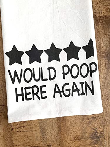 Handmade Funny Kitchen Towel - Would Poop Here Again - 100% Cotton Funny Hand Towel for Bathroom - 28x28 Inch Perfect for Housewarming-Christmas-Mothersā Day-Birthday Gift