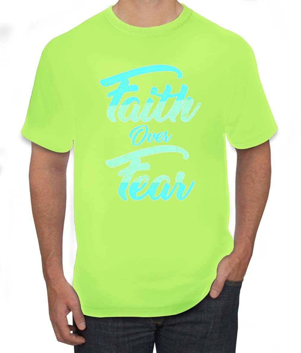 Faith Over Fear Inspirational/Christian Men's Graphic T-Shirt, Safety Green, Large