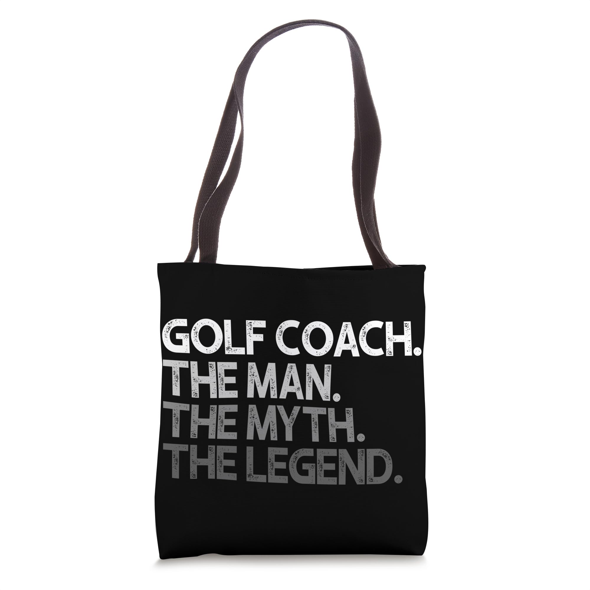 Golf Coach Man The Myth Legend Gift Tote Bag