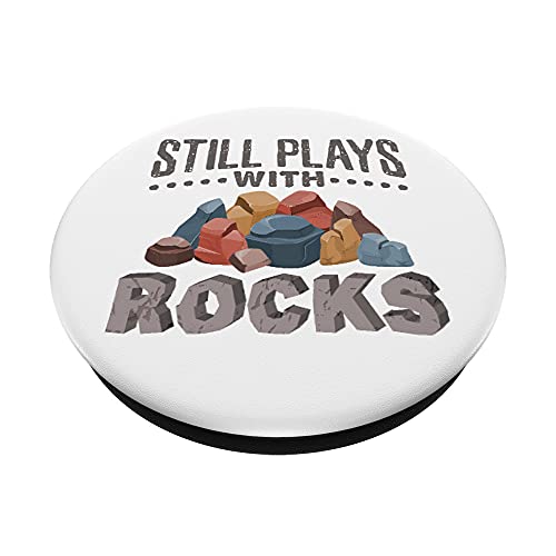 Cool Geology Men Women Funny Still Plays with Rocks PopSockets PopGrip: Swappable Grip for Phones & Tablets