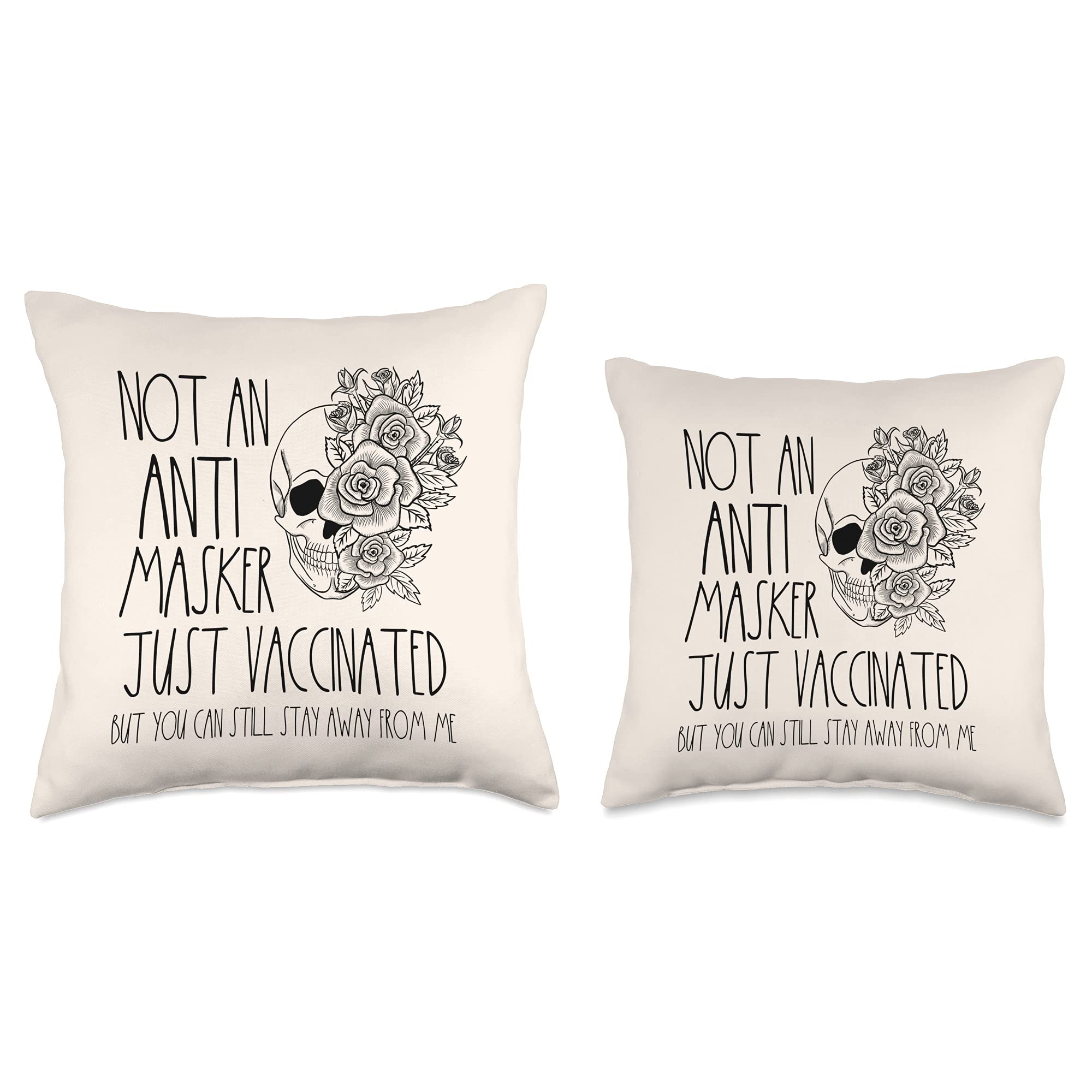 Essential Worker Gifts Not An Anti-Masker Just Vaccinated Stay Away Black Skull Throw Pillow, 16x16, Multicolor