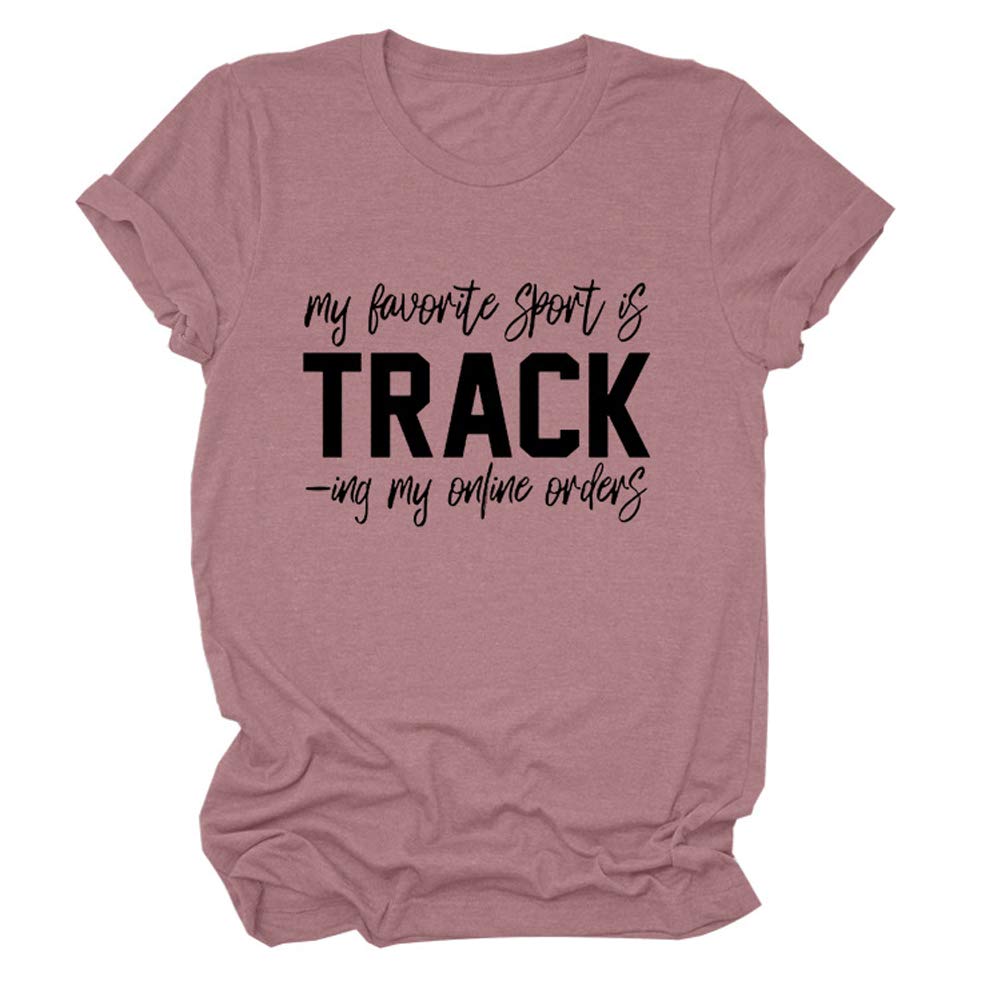 Tsun My Favorite Sport is Tracking My Online Orders Tee Shirt Funny Graphic Tee T-Shirt Gift for Women