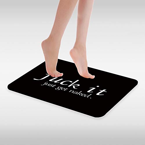 BOYIAN Funny Quotes Bath Mat Black and White Fuck It Just Get Naked Microfiber Memory Foam Bathroom Decor Mat 17.7X29.5Inch