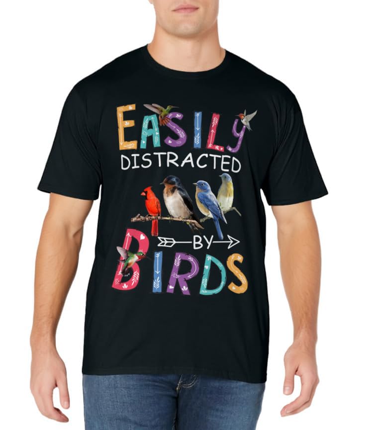 Easily Distracted By Birds Funny Bird T-Shirt