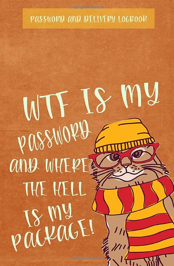 Password and Delivery Logbook - WTF Is My Password And Where The Hell Is My Package!: Pocket Planner For Keeping Track Of Passwords and Deliveries of Parcels. Cute Trendy Cat Design