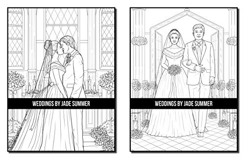 Weddings: An Adult Coloring Book with Beautiful Brides, Handsome Grooms, Lovely Flowers, Romantic Scenes and More!