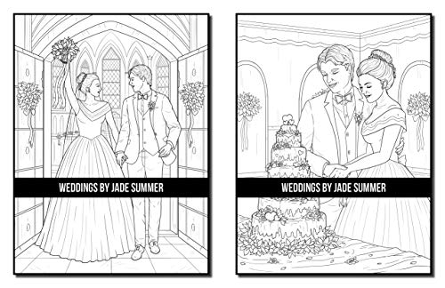 Weddings: An Adult Coloring Book with Beautiful Brides, Handsome Grooms, Lovely Flowers, Romantic Scenes and More!
