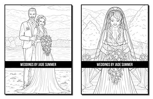 Weddings: An Adult Coloring Book with Beautiful Brides, Handsome Grooms, Lovely Flowers, Romantic Scenes and More!