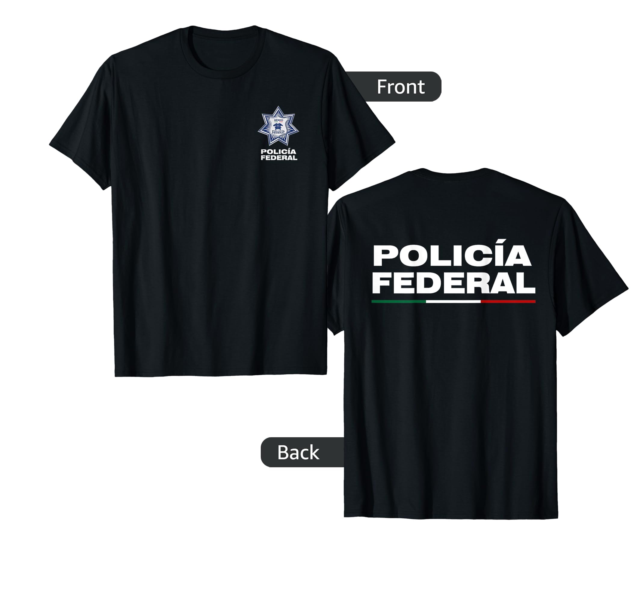 Mexican Police Apparel - Policia Federal de Mexico T-Shirt