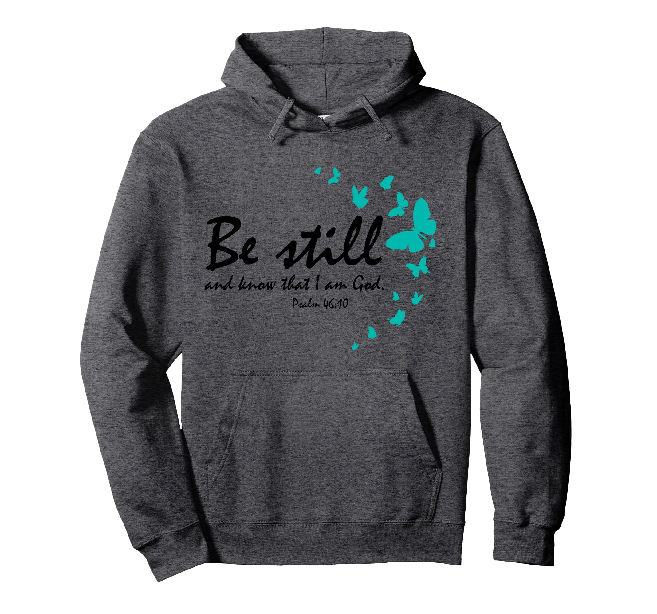 Be Still And Know That I Am God Christian Butterfly Graphic Pullover Hoodie