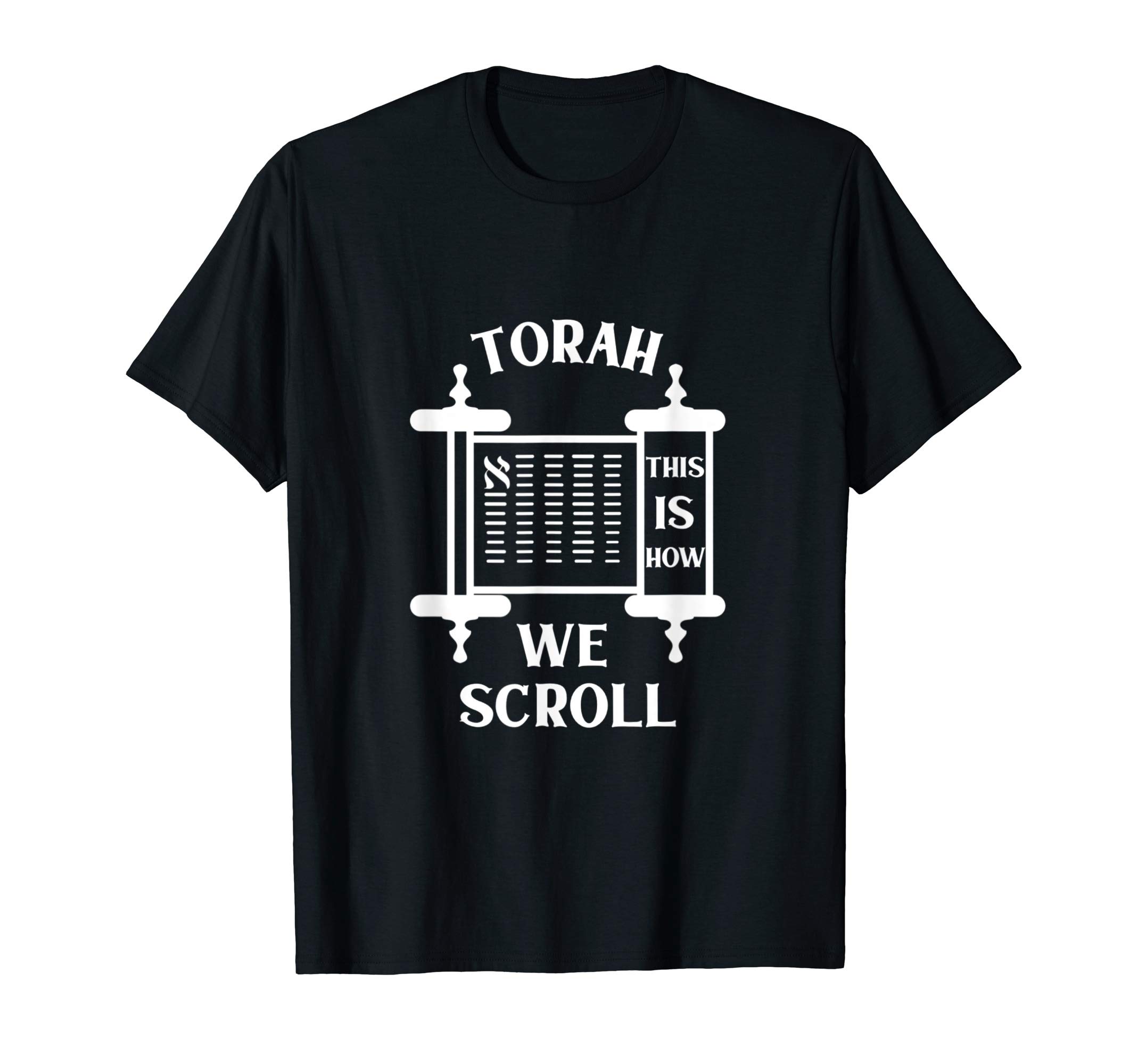 Sukkot Simchat Torah This Is How We Scroll Bar Mitzvah Gift T-Shirt