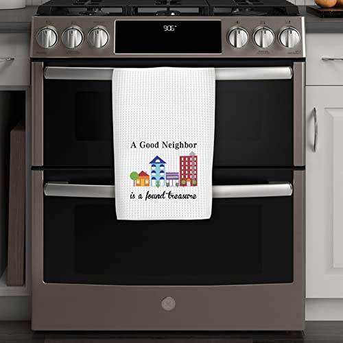 WCGXKO Neighbor Gift Neighbor Thank You Gift A Good Neighbor is A Found Kitchen Towel for Neighbor (A Good Neighbor Towel)