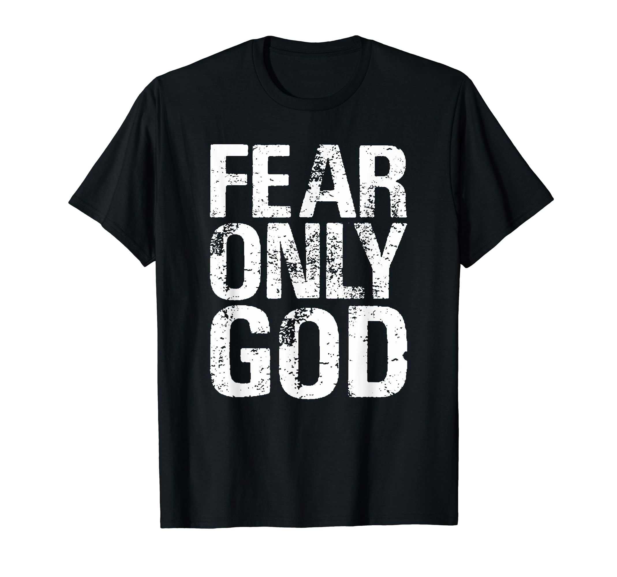 Fear Only God Shirt (OFFICIAL)