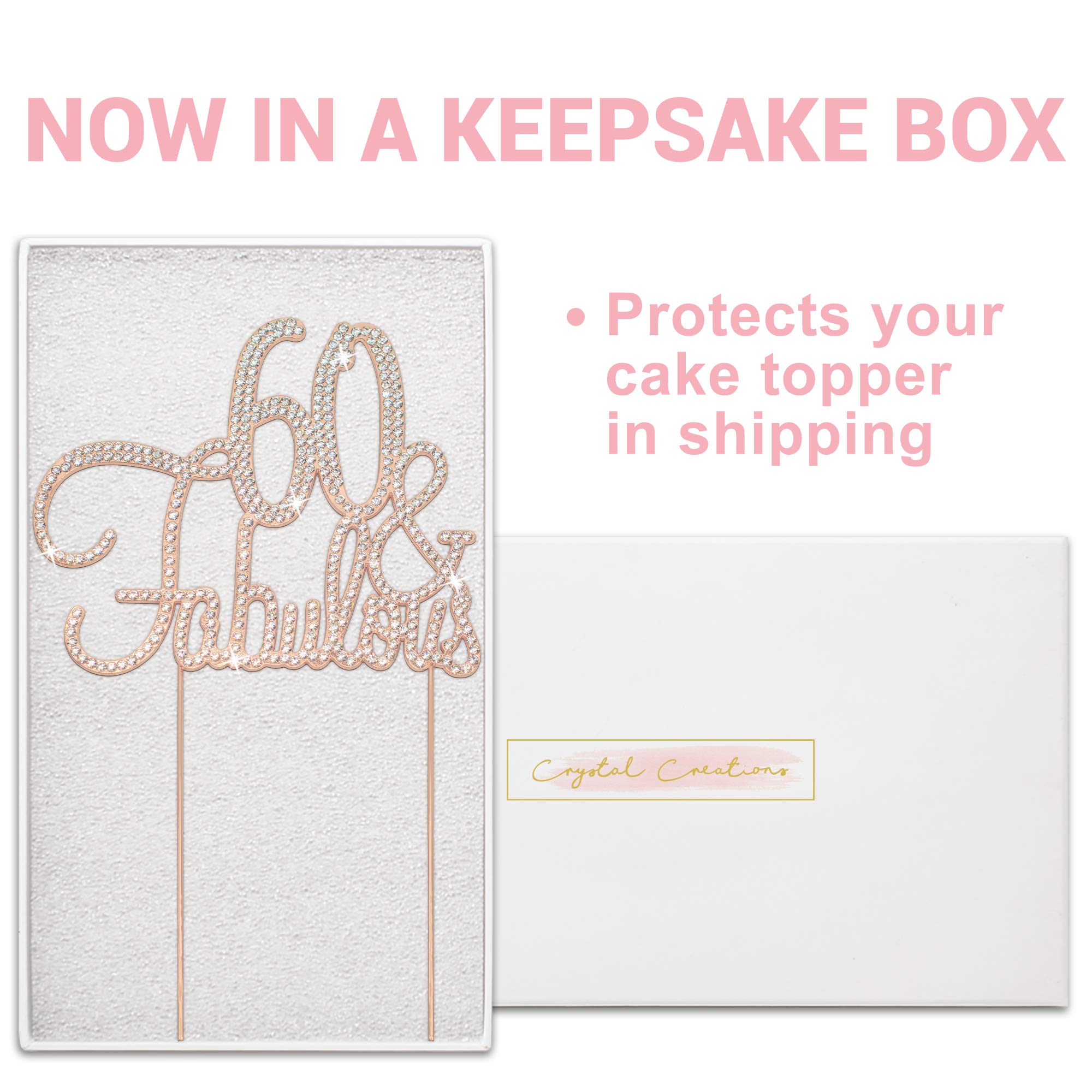60 Cake Topper - Premium Rose Gold Metal - 60 and Fabulous - 60th Birthday Party Sparkly Rhinestone Decoration Makes a Great Centerpiece - Now Protected in a Box