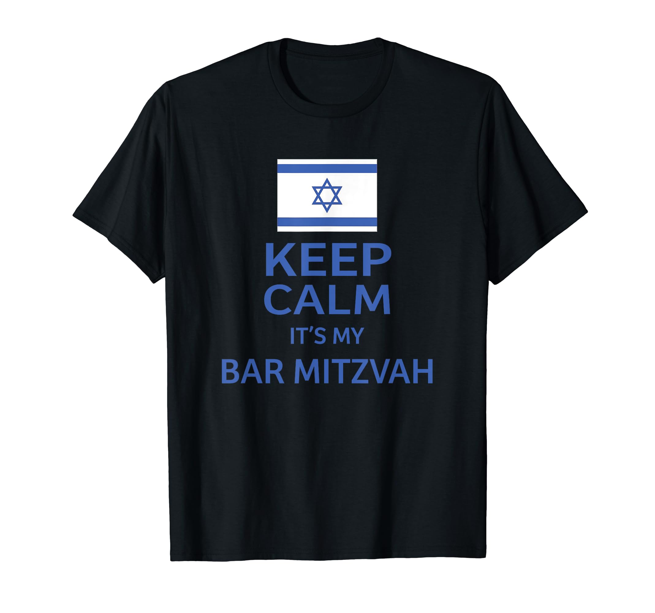 Keep Calm It's My Bar Mitzvah - Funny T-Shirt