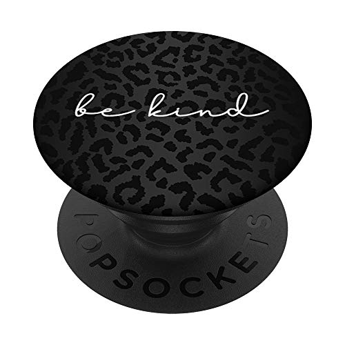 Be Kind Leopard Black Leopard Cheetah Skin Print Pattern PopSockets Swappable PopGrip