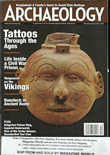 ARCHAEOLOGY MAGAZINE * NOVEMBER/DECEMBER, 2013 * VOLUME, 66 * NO. 06