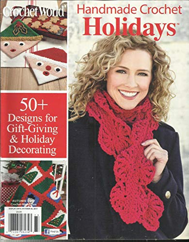 CROCHET WORLD MAGAZINE, HANDMADE CROCHET HOLIDAYS AUTUMN, 2017