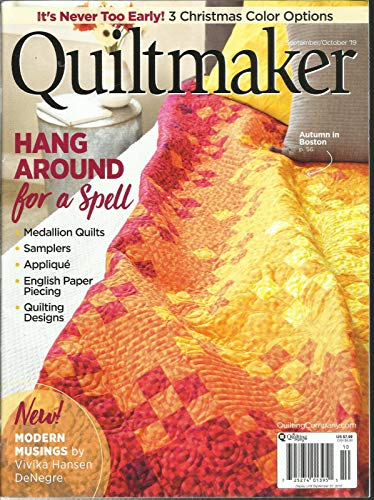 QUILTMAKER MAGAZINE, HANG AROUND FOR A SPELL SEPTEMBER/OCTOBER, 2019