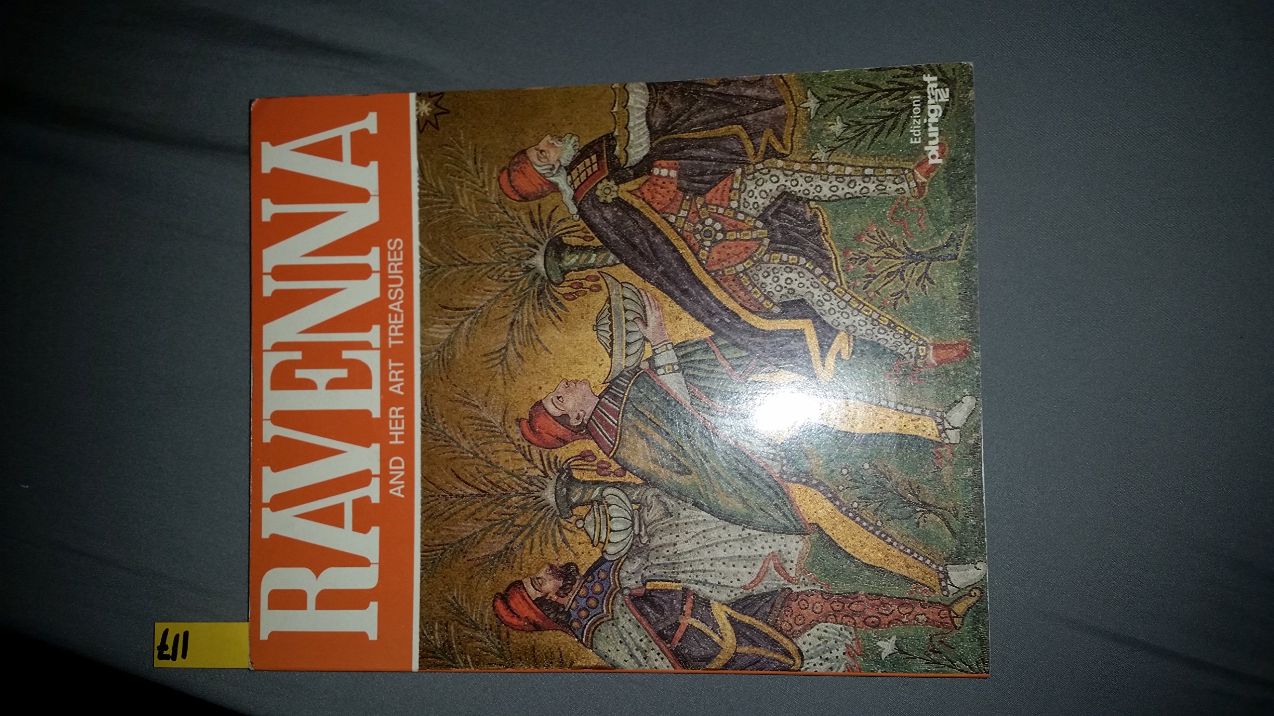 Ravenna: And Her Art Treasures