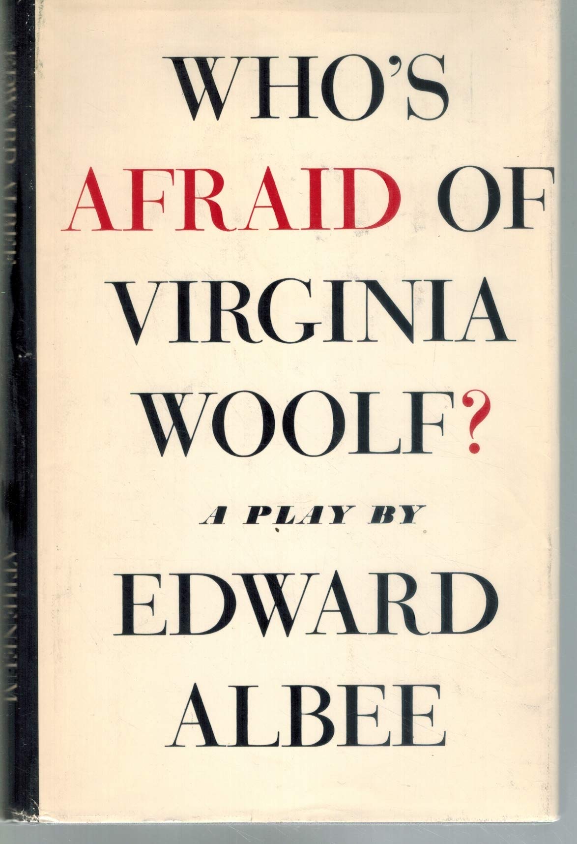 Who's Afraid of Virginia Woolf? A Play