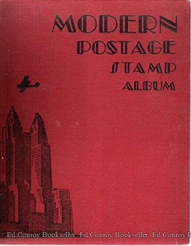 The Modern Postage Stamp Album Provides spaces for innumerable varieties of the lower priced, readily obtainable Postage Stamps