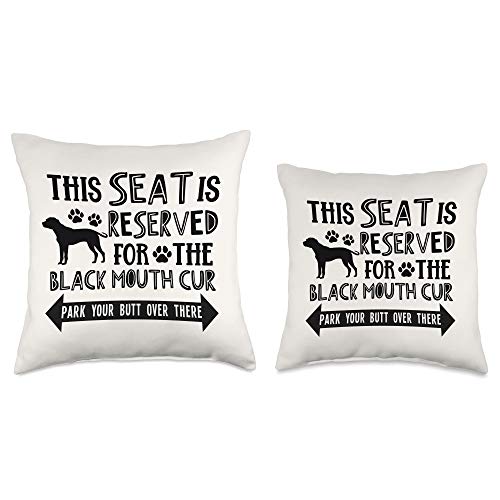 Black Mouth Cur Funny Gifts Black Mouth Cur Seat Reserved Park There Mom Dad Funny Gift Throw Pillow, 18x18, Multicolor