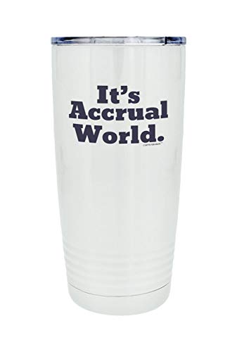 ThisWear Accountant Travel Mug It's Accrual World 20oz. Stainless Steel Insulated Travel Mug With Lid White