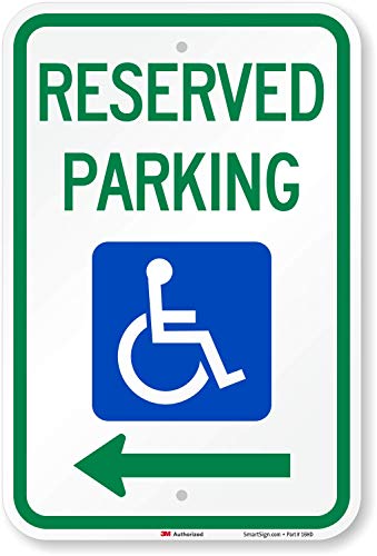 "Reserved Parking" Federal Handicap Parking Sign with Left Arrow By SmartSign | 12" x 18" 3M Engineer Grade Reflective Aluminum