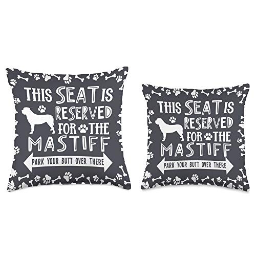 All Mastiff Gifts Reserved Mastiff Seat Park There Mom Dad Funny Gift Throw Pillow, 18x18, Multicolor