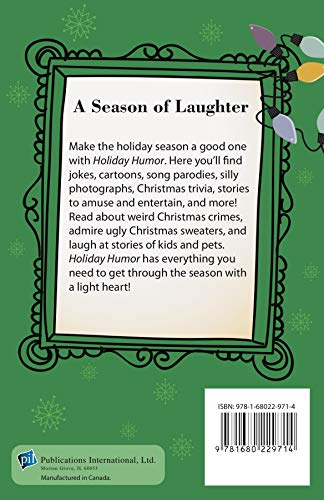 Holiday Humor (Christmas-Themed Stories, Song Parodies, Jokes, Cartoons, and More!)