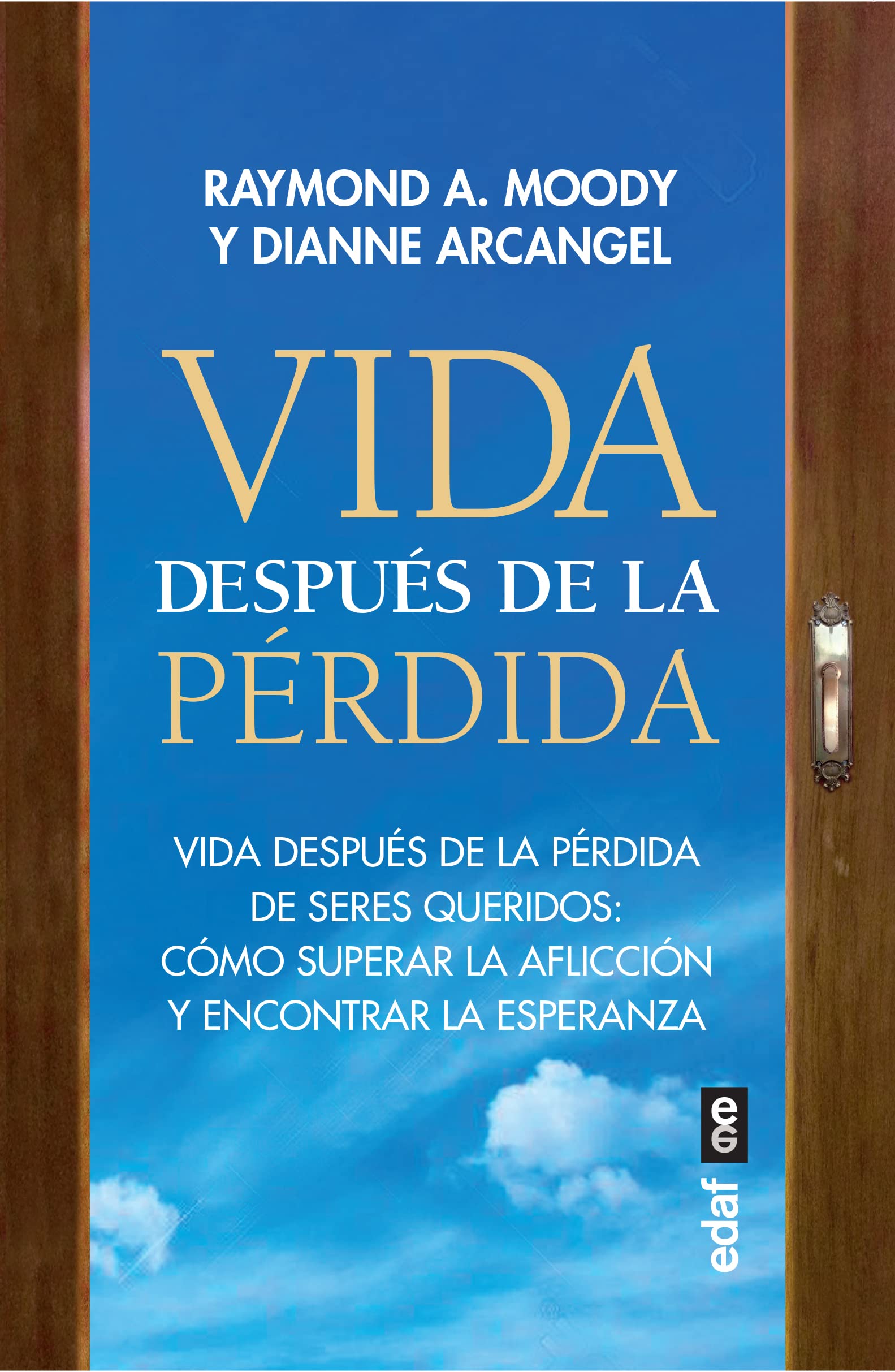 Vida después de la pérdida: Vida después de la pérdida de seres queridos: Cómo superar la aflicción y encontrar la esperanza (Spanish Edition)