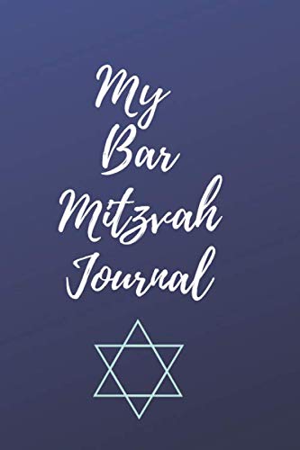 My Bar Mitzvah Journal: notebook for young Jewish boys to accompany them throughout Bar Mitzva
