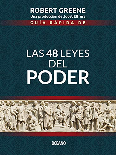 GuĂa rĂĄpida de Las 48 leyes del poder (Spanish Edition)