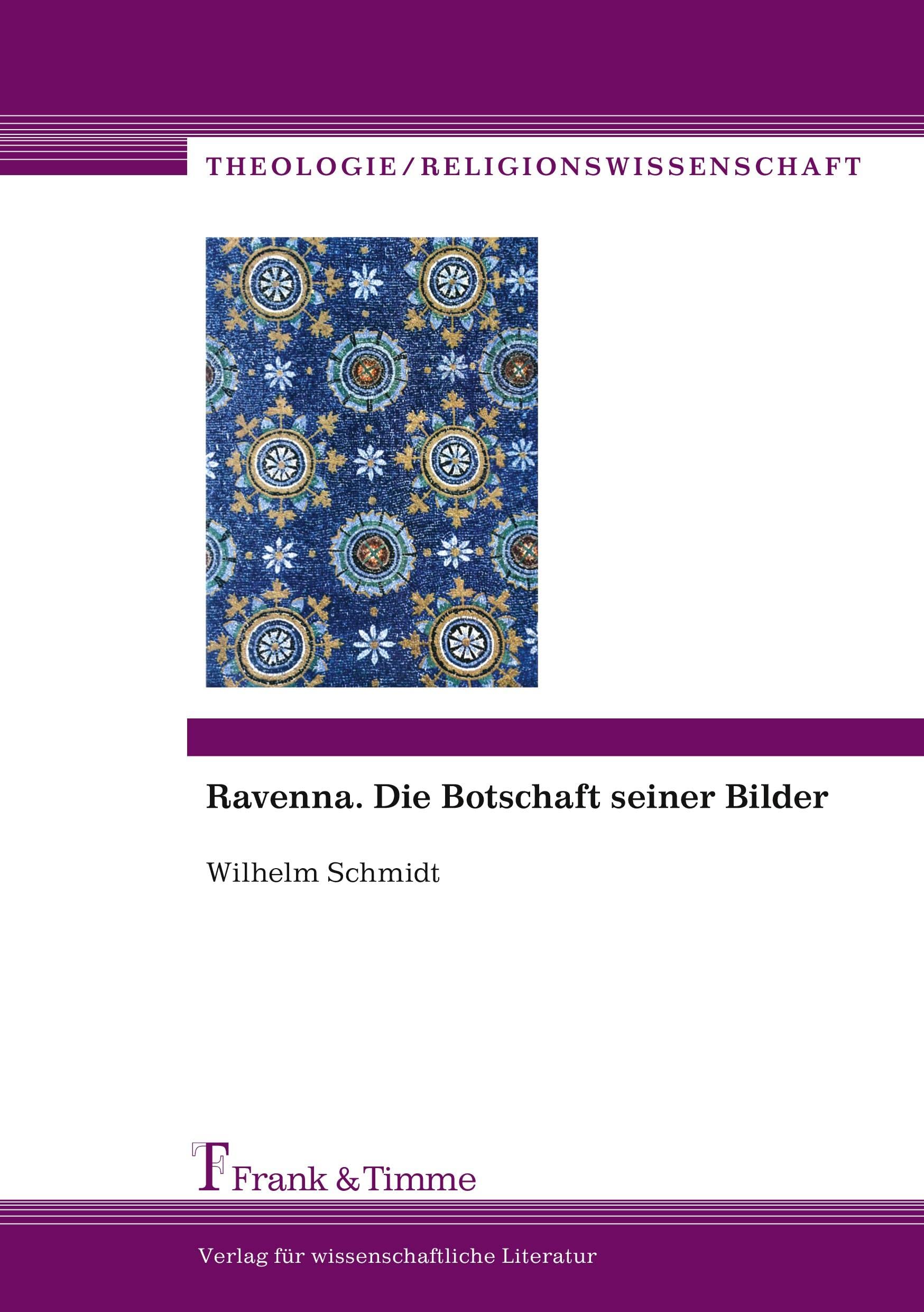 Ravenna: Die Botschaft seiner Bilder (German Edition)