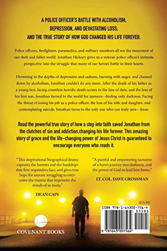 Break Every Chain: A police officer's battle with alcoholism, depression, and devastating loss; and the true story of how God changed his life forever