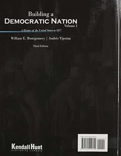 Building a Democratic Nation: A History of the United States to 1877, Volume 1