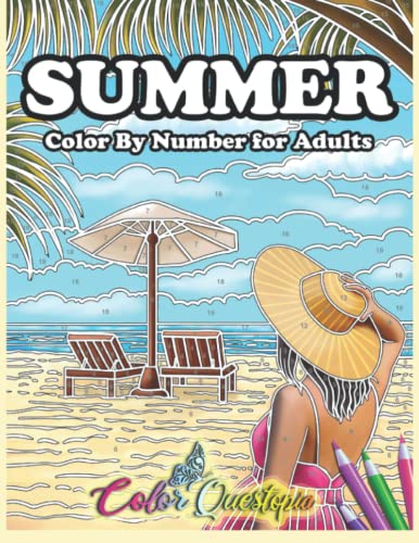 Color By Numbers For Adults- Summer: Holiday Seasonal Coloring Book (Color By Number For Adults)
