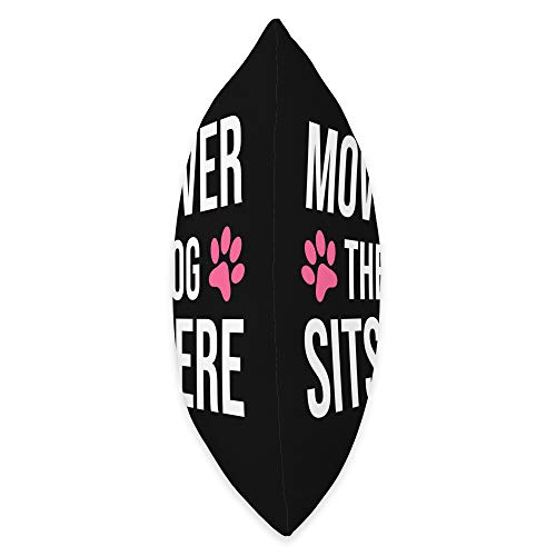 Funny Dog Lover Design Co. Move Over The Dog Sits Here Throw Pillow, 18x18, Multicolor